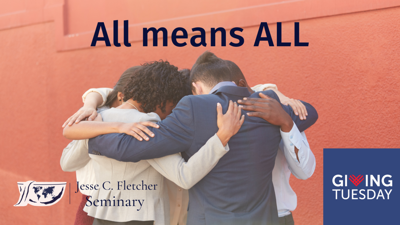 All Means ALL – Jesse C. Fletcher Seminary